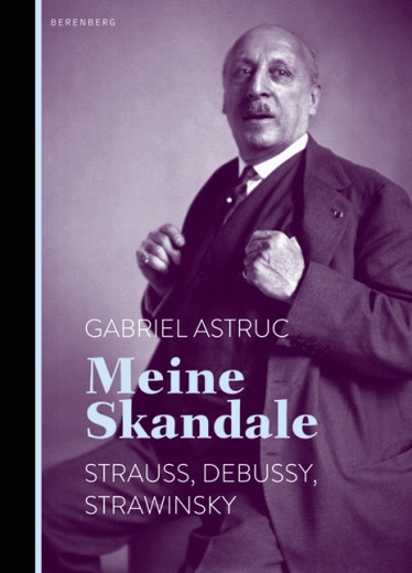 Gabriel Astrucs Band „Meine Skandale“ editiert